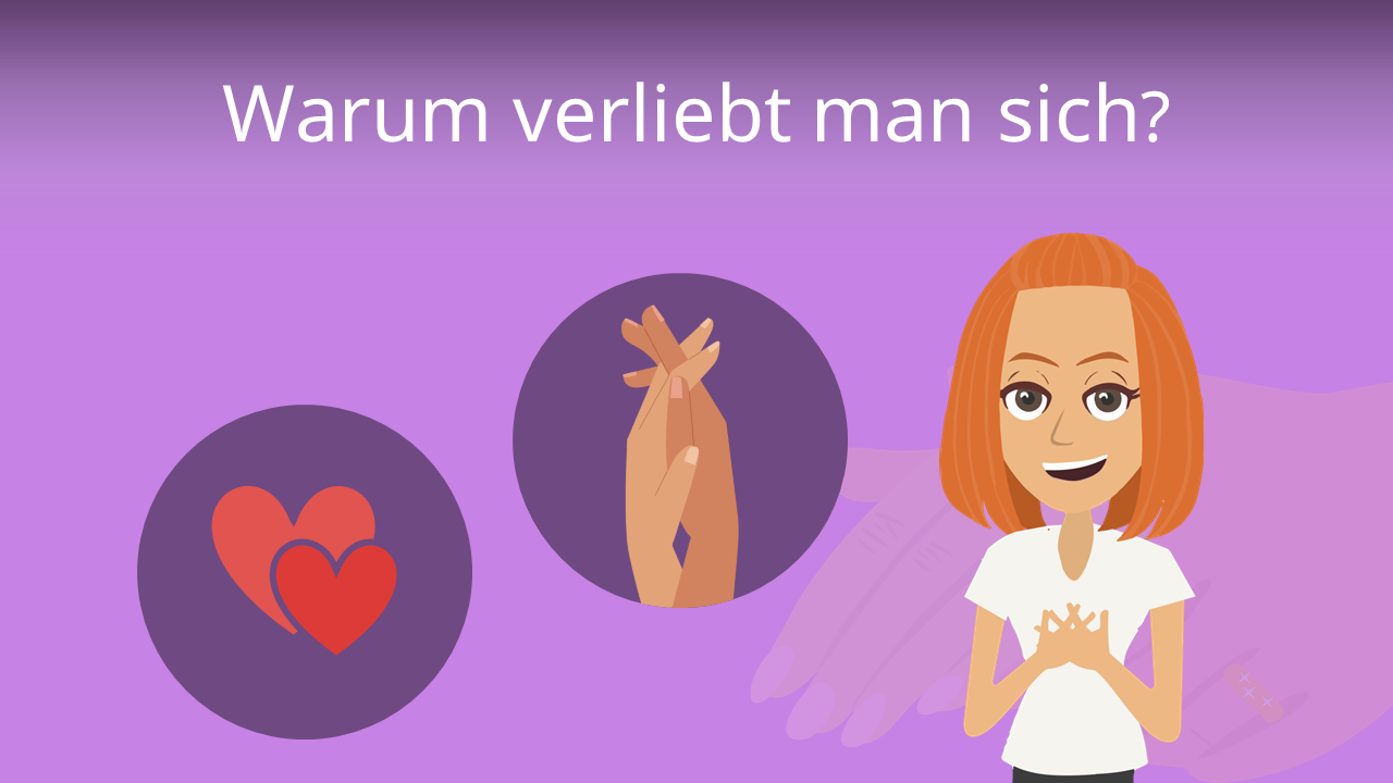 Warum verliebt man sich? • einfach erklärt · [mit Video]