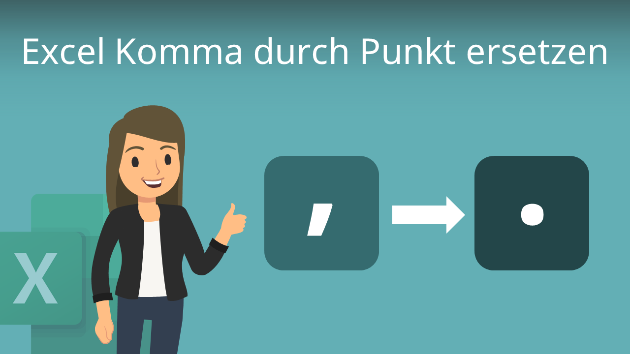 Excel Komma durch Punkt ersetzen • Anleitung · [mit Video]