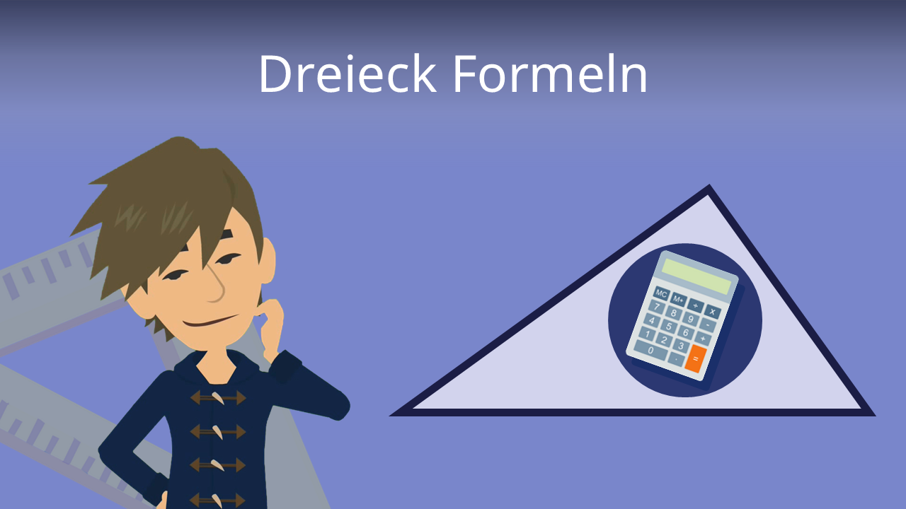 Dreieck Formeln • einfach erklärt · [mit Video]