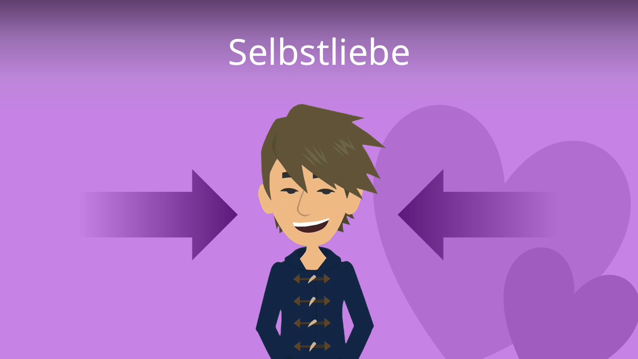 Selbstliebe • Lerne dich selbst zu schätzen · [mit Video]