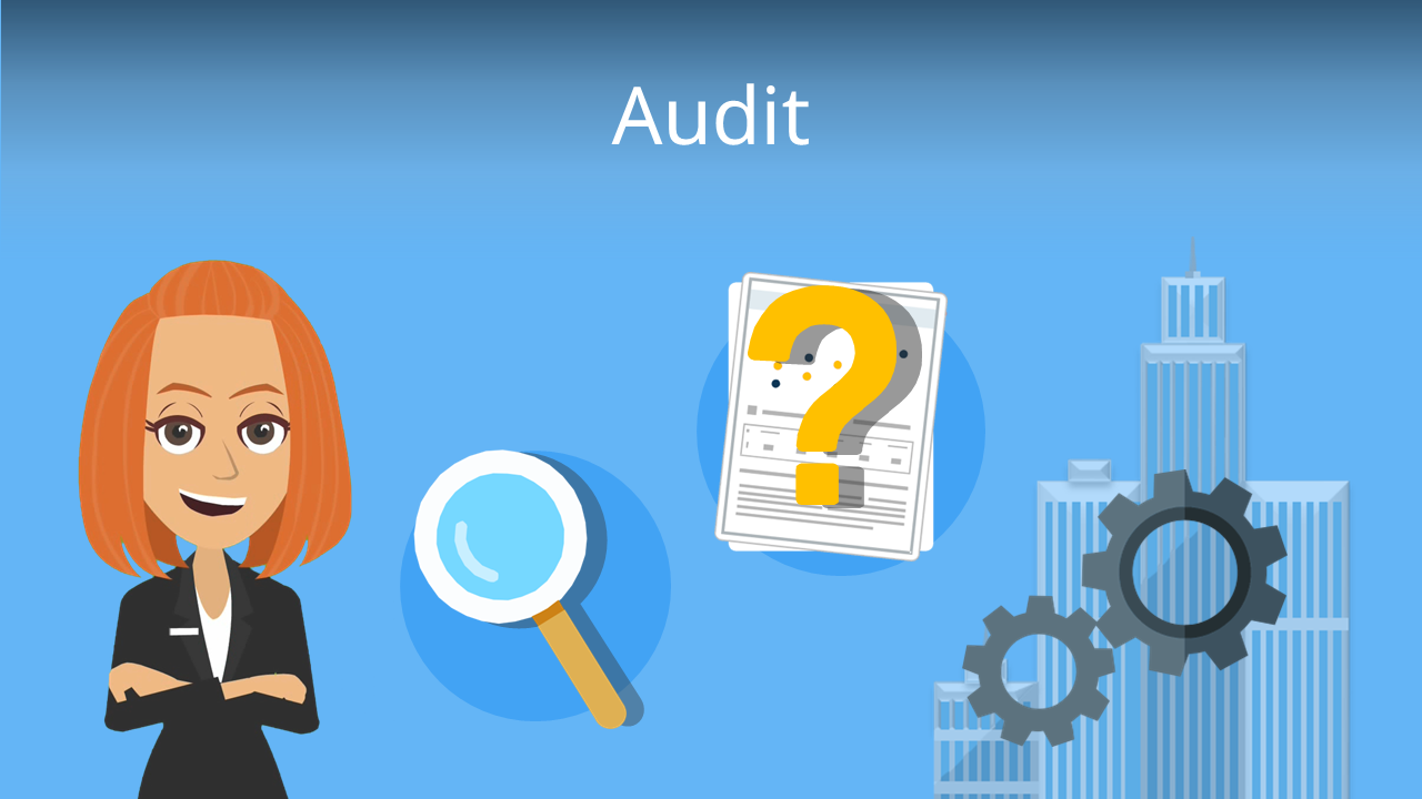Was ist ein Audit? • Bedeutung & Ablauf · [mit Video]