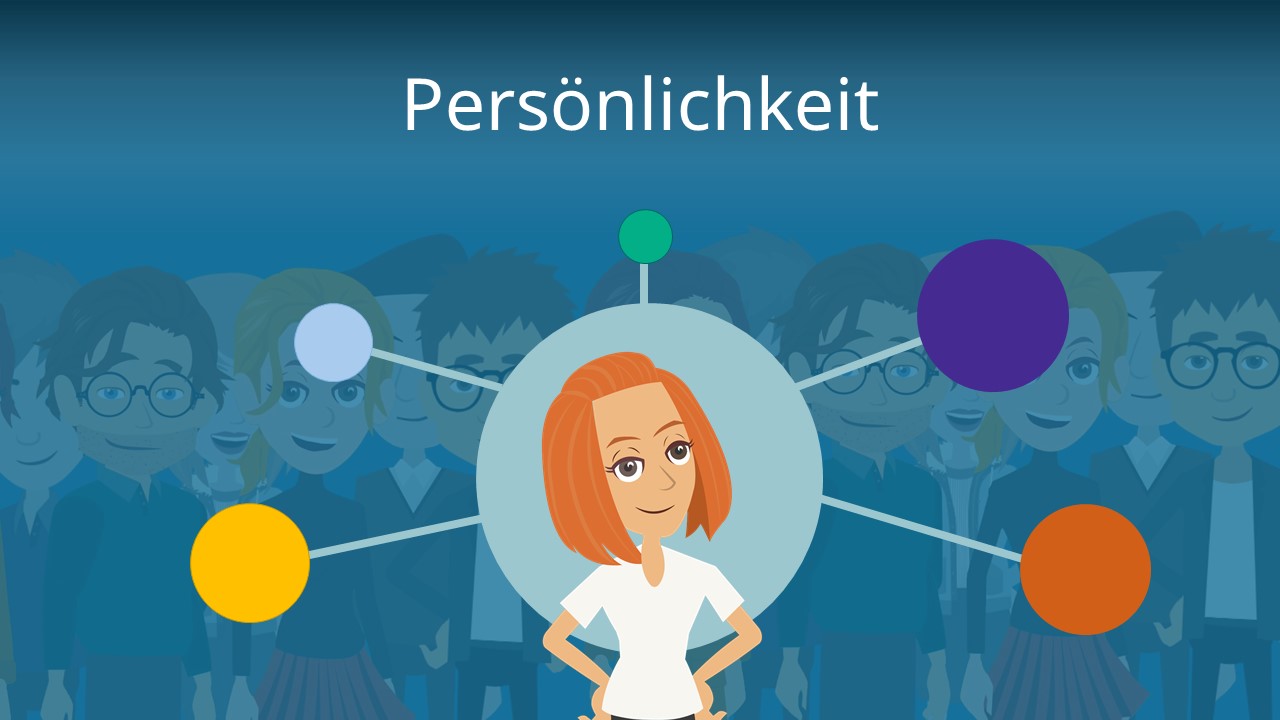 Persönlichkeit • Definition & Entwicklung · [mit Video]