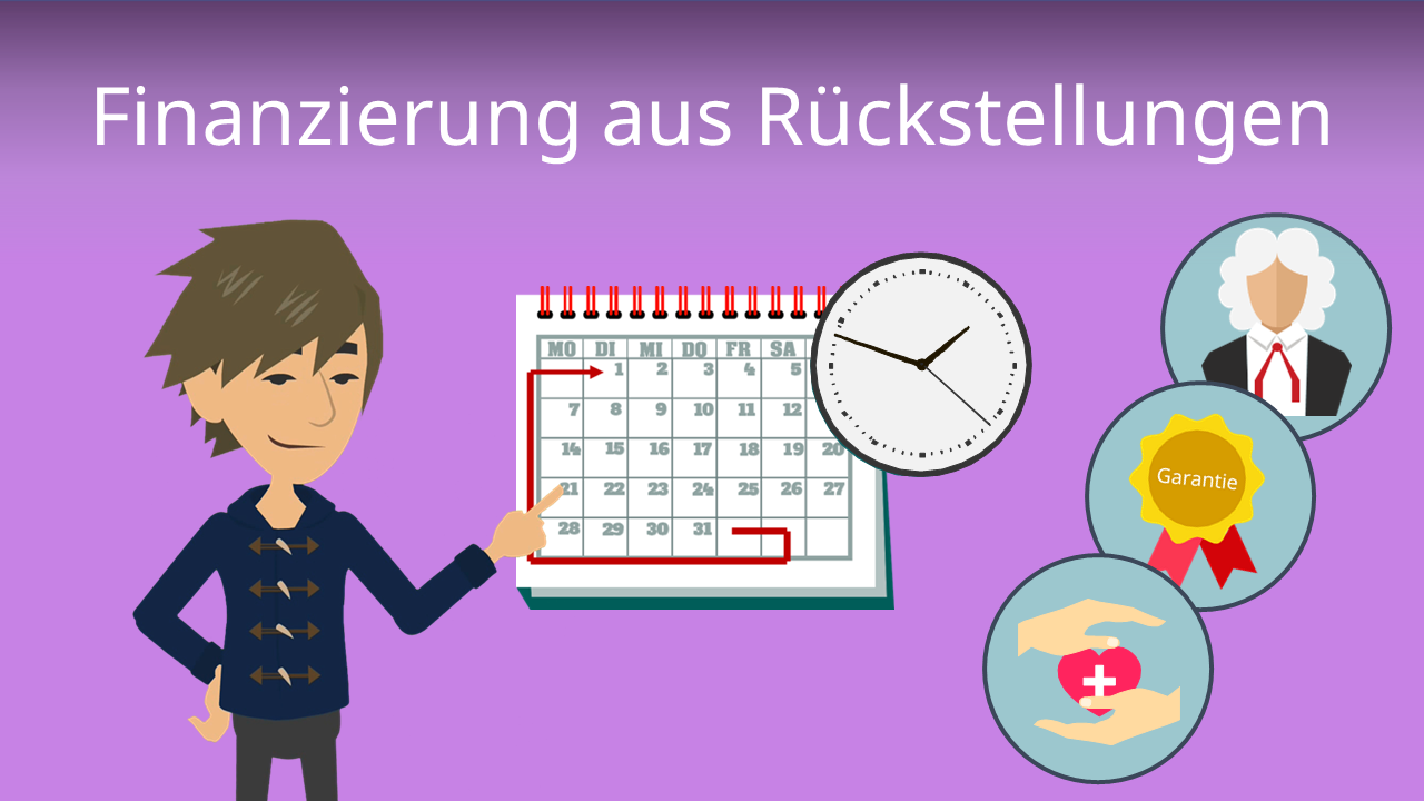 Finanzierung aus Rückstellungen: Definition und Arten · [mit Video]