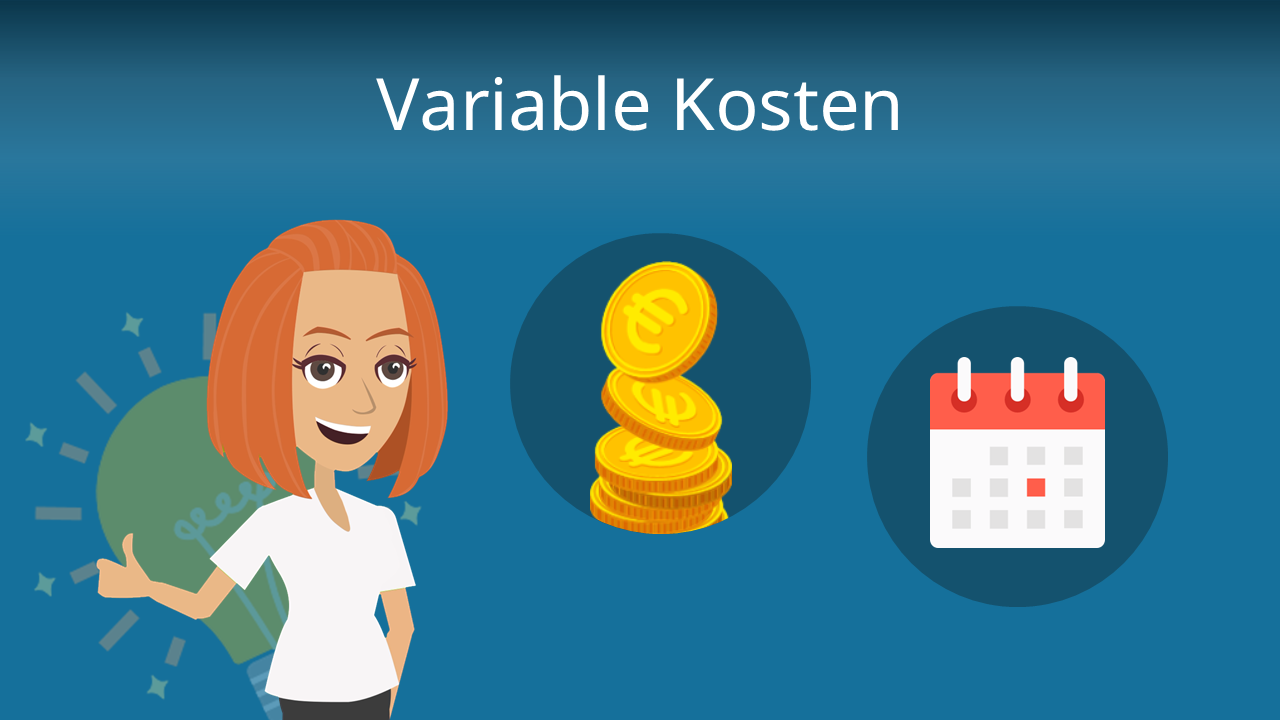 Was sind variable Kosten? • Beispiele & Berechnung · [mit Video]